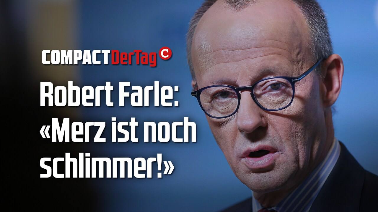 Robert Farle: „Merz ist noch schlimmer!“ - COMPACT