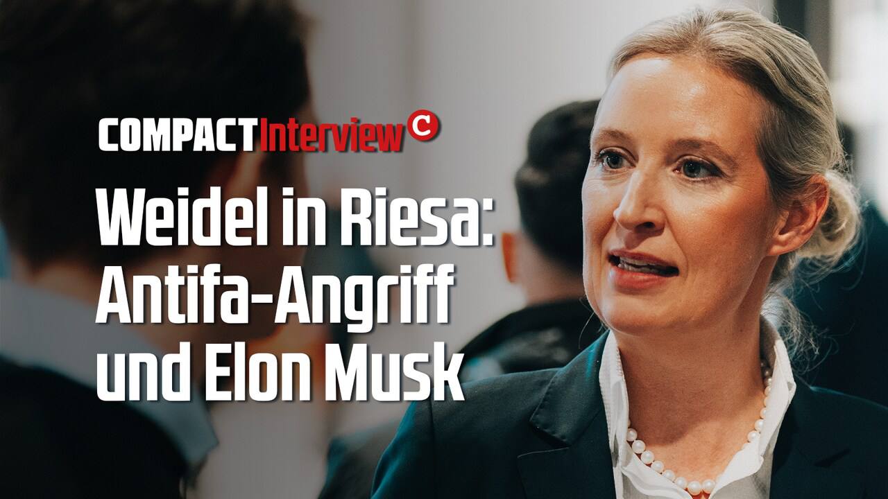 Weidel in Riesa: Antifa-Angriff und Elon Musk - COMPACT
