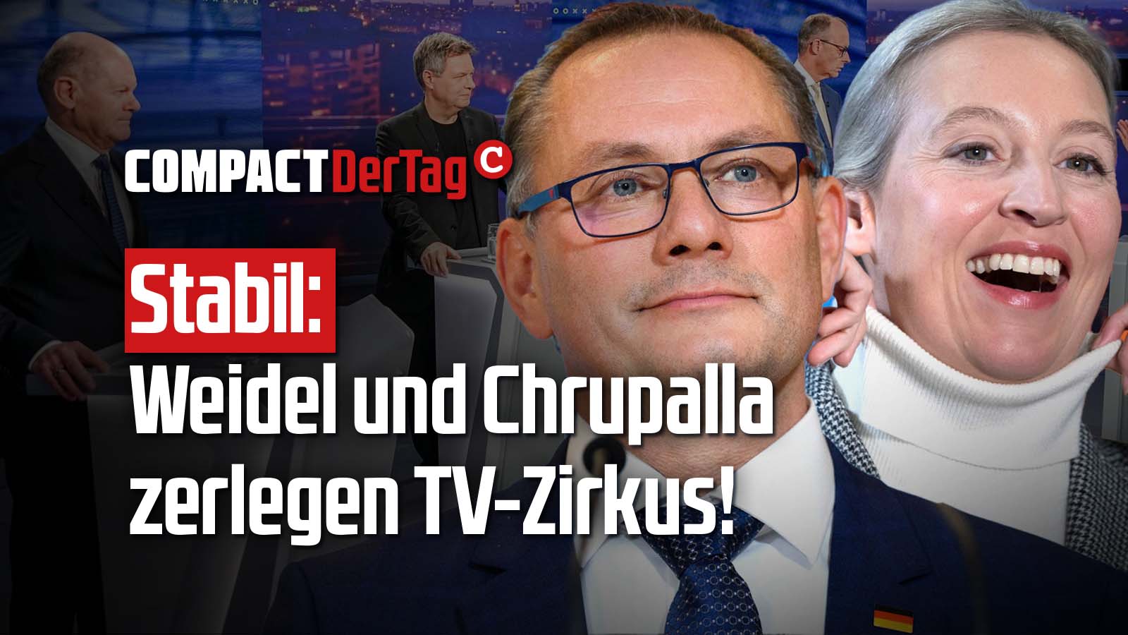 Stabil: Weidel und Chrupalla zerlegen TV-Zirkus - COMPACT