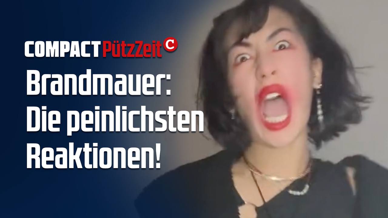 Brandmauer: Die PEINLICHSTEN Reaktionen! - COMPACT