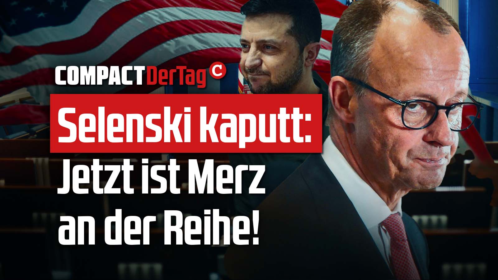 Selenski kaputt: Jetzt ist Merz an der Reihe! - COMPACT