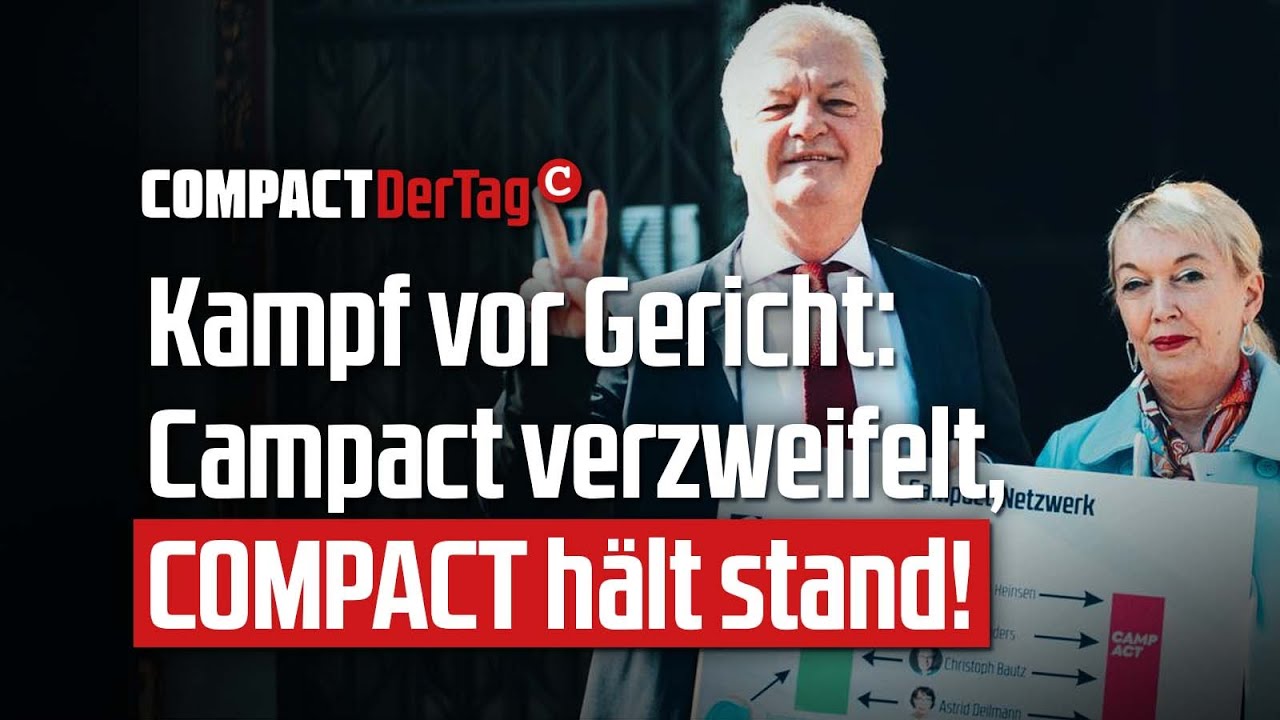 Rechtskampf: Campact verzweifelt, COMPACT hält stand! - COMPACT